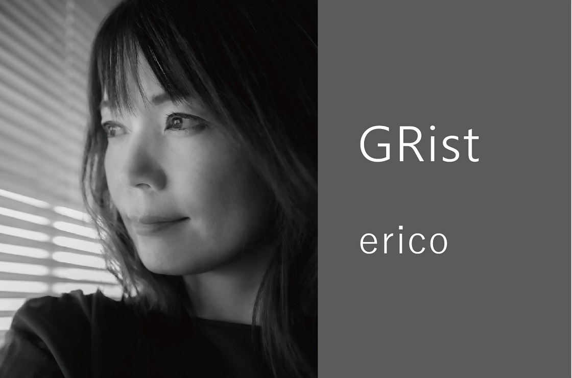 【GRist】Vol.47 erico | GR official | RICOH official community site
